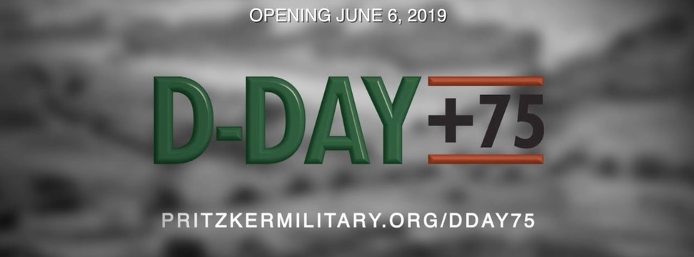 D-Day +75 | Exhibits | Pritzker Military Museum & Library | Chicago
