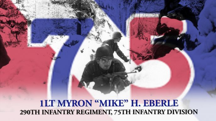 Myron "Mike" Eberle, 1st Lieutenant | Exhibits | Pritzker Military ...