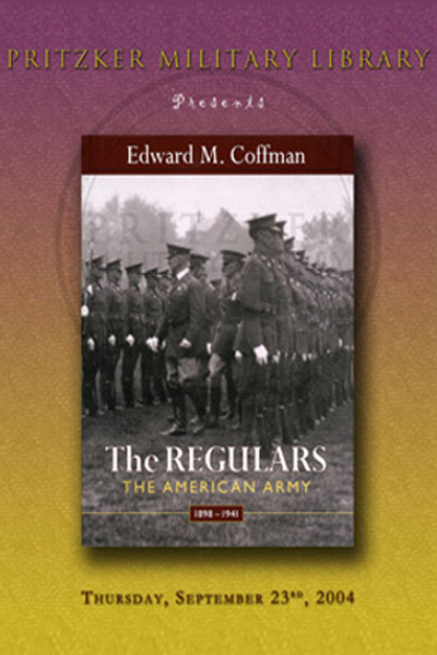 Edward M. Coffman: The Regulars: The American Army, 1898 - 1941 ...